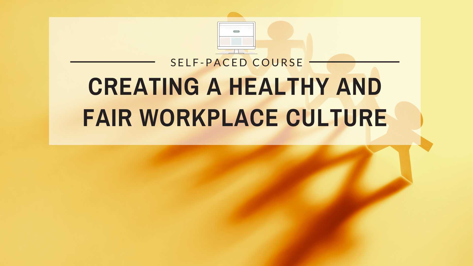 Creating a Healthy and Fair Workplace Culture - Western Region Public ...